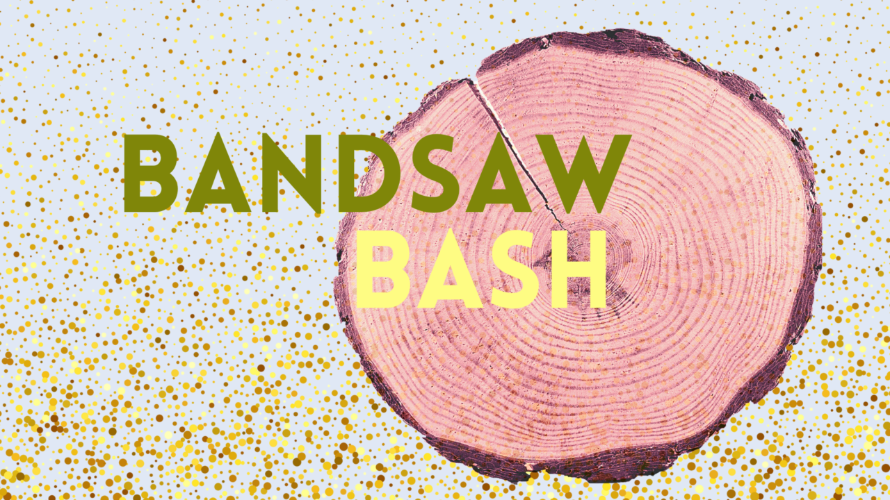 Museum for Art in Wood Bandsaw Bash Sponsorship - Museum for Art in Wood